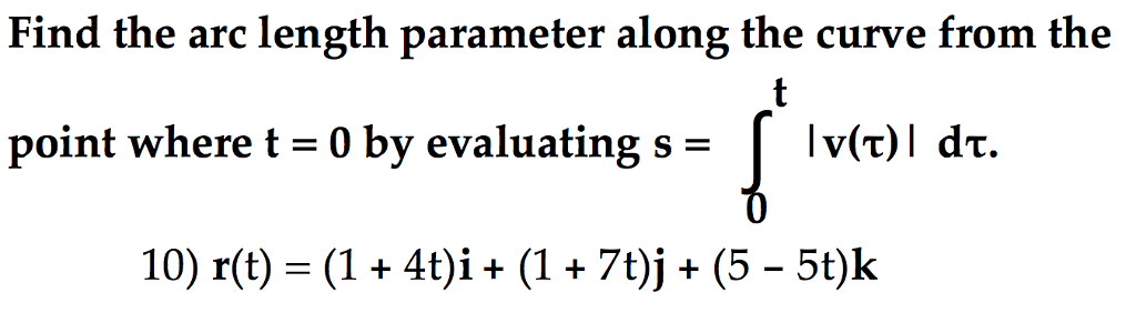 Solved Find the arc length parameter along the curve from | Chegg.com