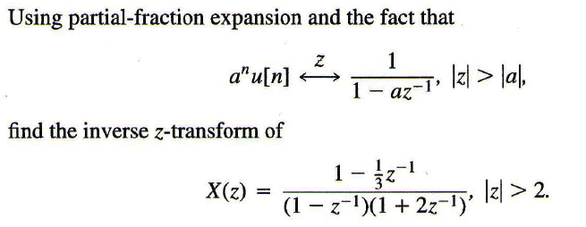 Solved Using partial-fraction expansion and the fact that z | Chegg.com