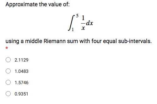 Solved Approximate the value of: integral_1^5 1/x dx using | Chegg.com