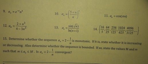 11. a.-cos(TM) a,, = 2+n, a,=sinn, 14.f 16 64 256 | Chegg.com
