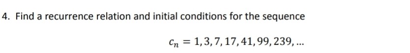 Solved 4. Find a recurrence relation and initial conditions | Chegg.com