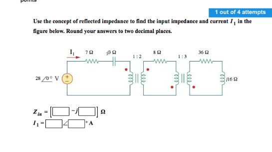 Solved Use the concept of reflected impedance to find the | Chegg.com