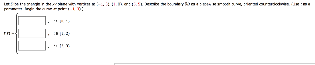 Solved Let D Be The Triangle In The Xy Plane With Vertices
