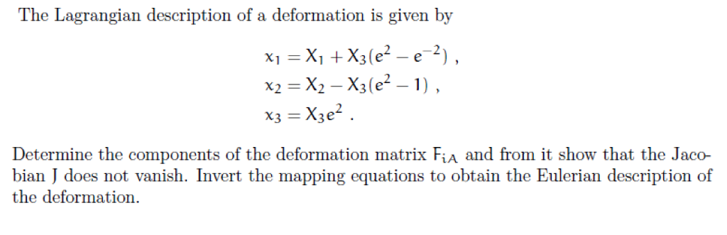 Solved The Lagrangian description of a deformation is given | Chegg.com