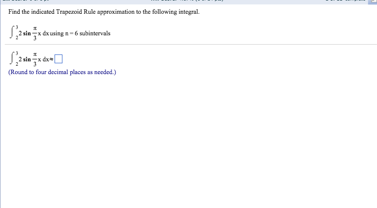 Solved Find the indicated Trapezoid Rule approximation to | Chegg.com