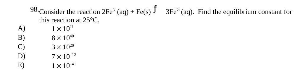 Solved Consider the reaction 2Fe^3+(aq) + Fe(s) f 3Fe^2+ | Chegg.com
