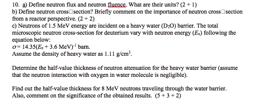 Define neutron flux and neutron fluence. What are | Chegg.com