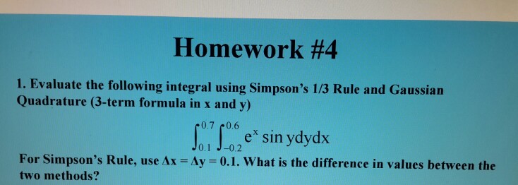 Evaluate the following integral using Simpson's 1/3 | Chegg.com