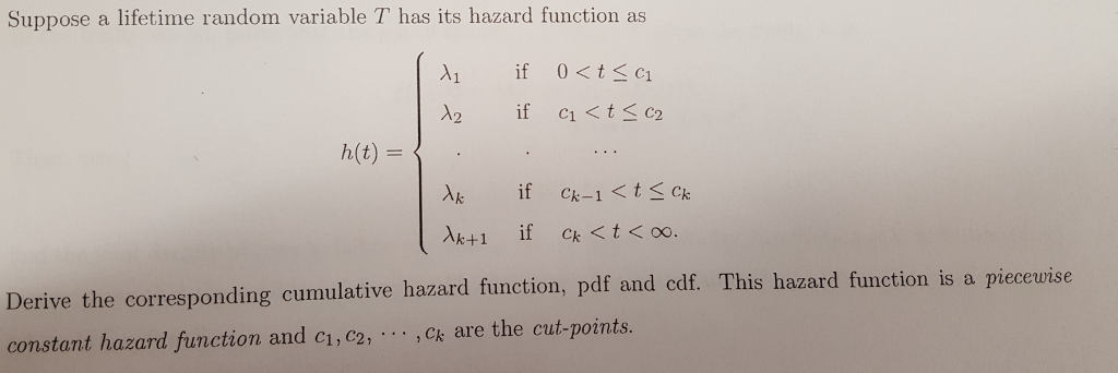 Solved Suppose a lifetime random variable T has its hazard | Chegg.com