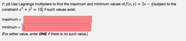 Solved Use Lagrange multipliers to find the maximum and | Chegg.com