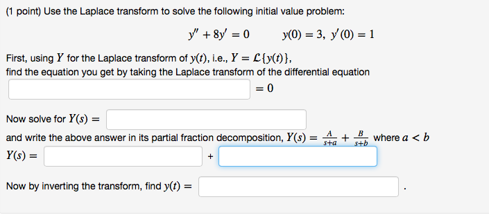Solved Use the Laplace transform to solve the following | Chegg.com