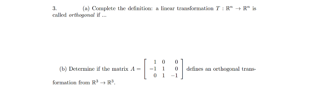 Solved Complete the definition: a linear transformation T: | Chegg.com