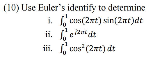 Solved Use Euler's identify to determine integral_0^1 cos(2 | Chegg.com