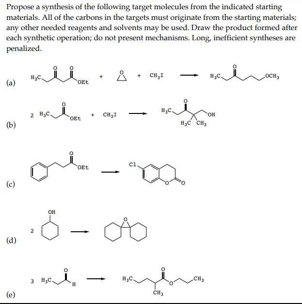 Solved Propose a synthesis of the following target molecules | Chegg.com