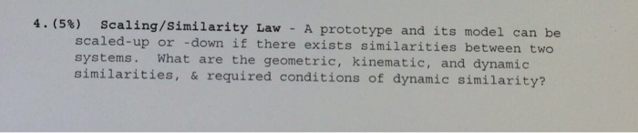 Solved Scaling/Similarity Law - A prototype and its model | Chegg.com