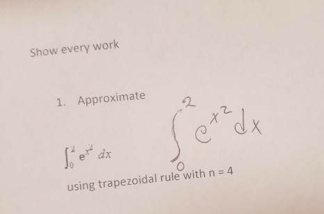 Solved Approximate integral_0 ^2 e^x^4 dx using | Chegg.com