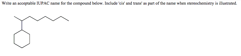 Solved Write an acceptable IUPAC name for the compound | Chegg.com
