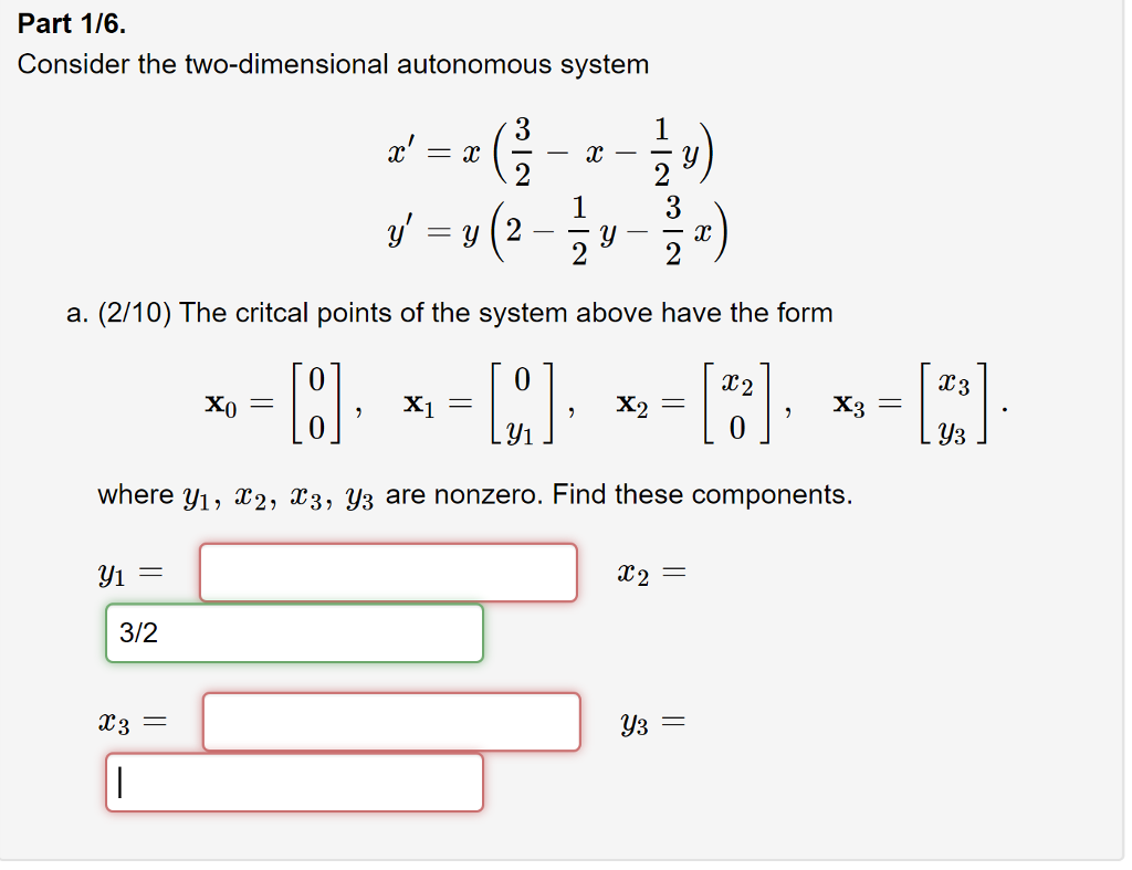 Solved Part 1/6 Consider the two-dimensional autonomous | Chegg.com