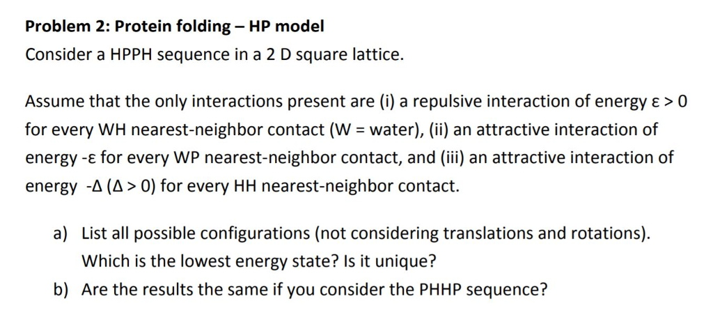 Solved Problem 2: Protein folding - HP model Consider a HPPH | Chegg.com