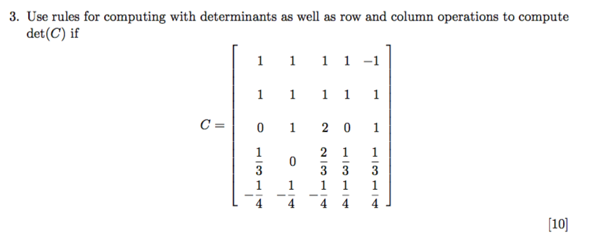 Solved Use rules for computing with determinants as well as | Chegg.com