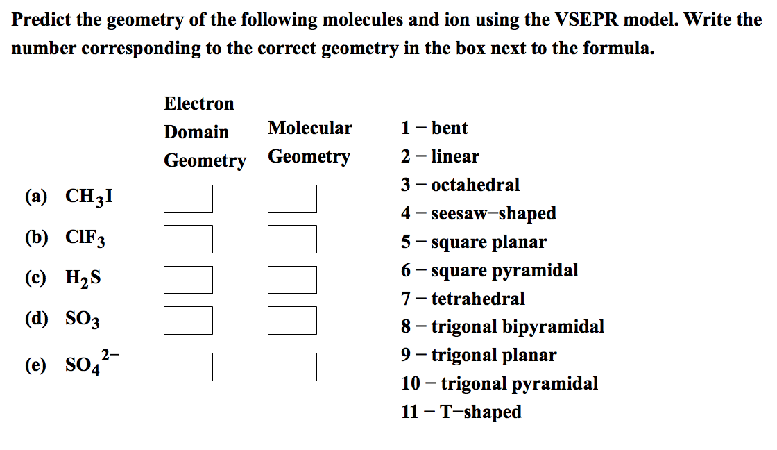 Solved Predict the geometry of the following molecules and | Chegg.com