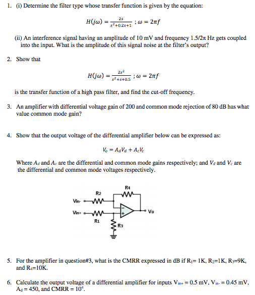Solved Determine the filter type whose transfer function is | Chegg.com