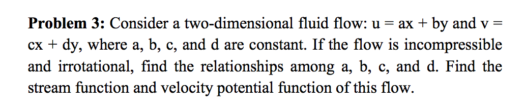 Solved Problem 3: Consider a two-dimensional fluid flow: u = | Chegg.com