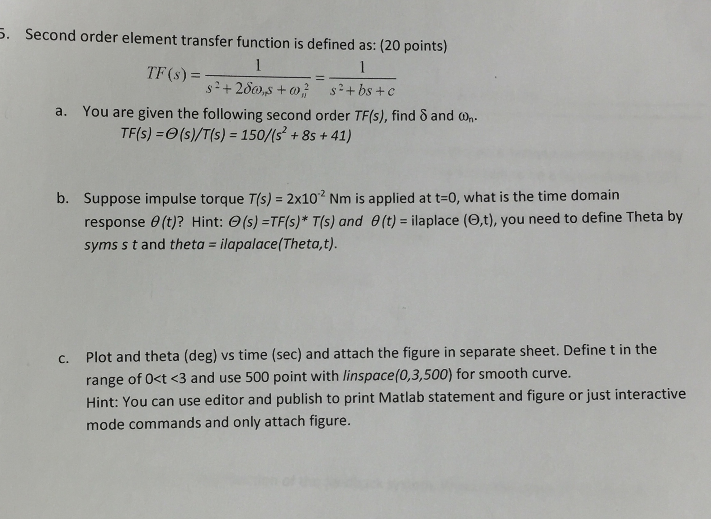 Solved Second order element transfer function is defined as: | Chegg.com