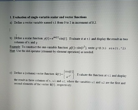 Solved 1. Evaluation of single-variable scalar and vector | Chegg.com