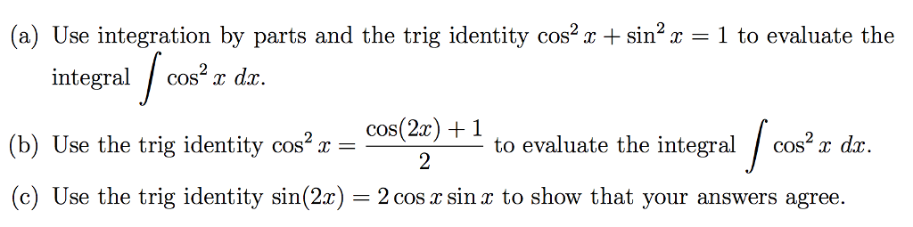 Solved (a) Use integration by parts and the trig identity | Chegg.com