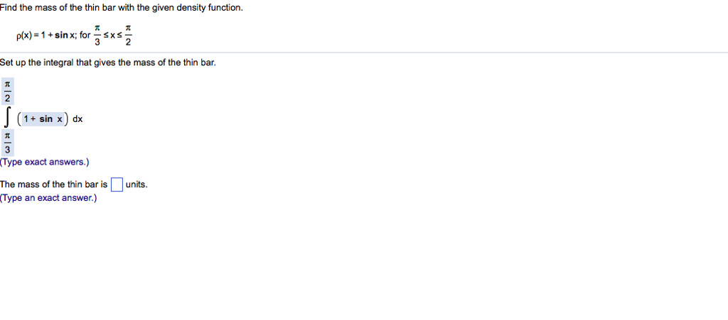 Solved Find the mass of the thin bar with the given density | Chegg.com