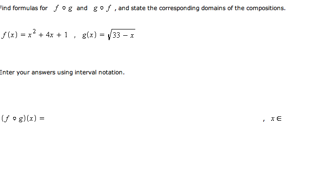 Solved Find formulas for f o g and g o f, and state the | Chegg.com