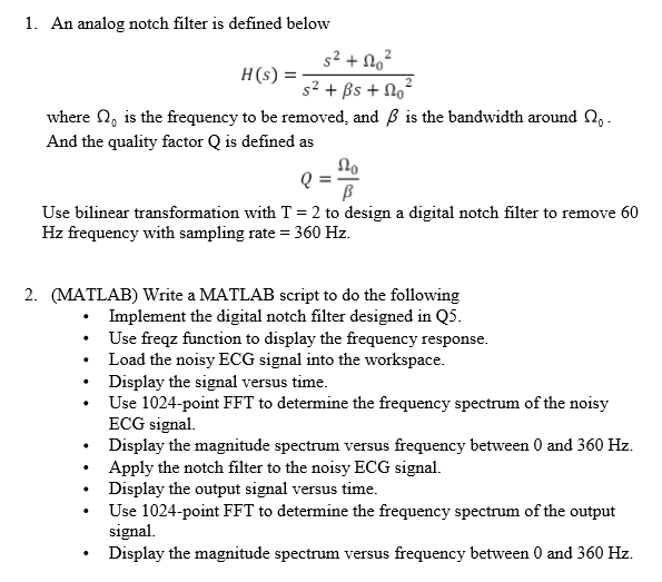 Solved 1. An analog notch filter is defined below 52 +Bs +Do | Chegg.com