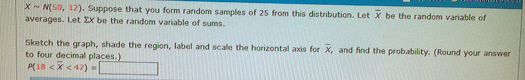 Solved Suppose that you form random samples of 25 from this | Chegg.com