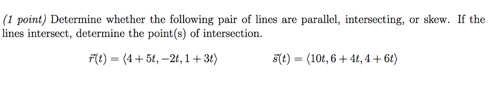 Solved (t peint) Determine whether the following pair of | Chegg.com