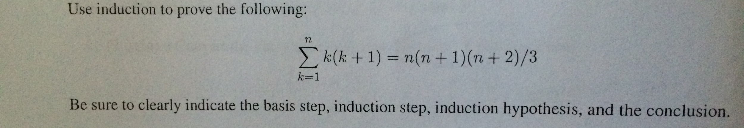 Solved Use induction to prove the following: Be sure to | Chegg.com