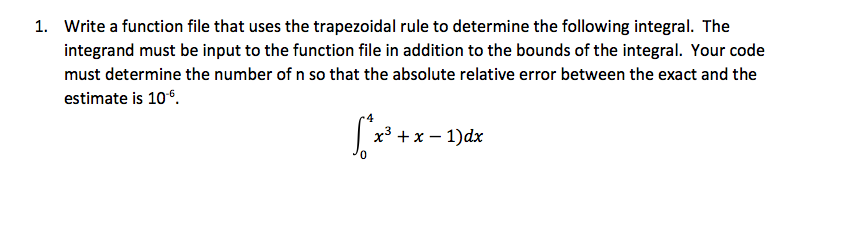 Solved Write a function file that uses the trapezoidal rule | Chegg.com