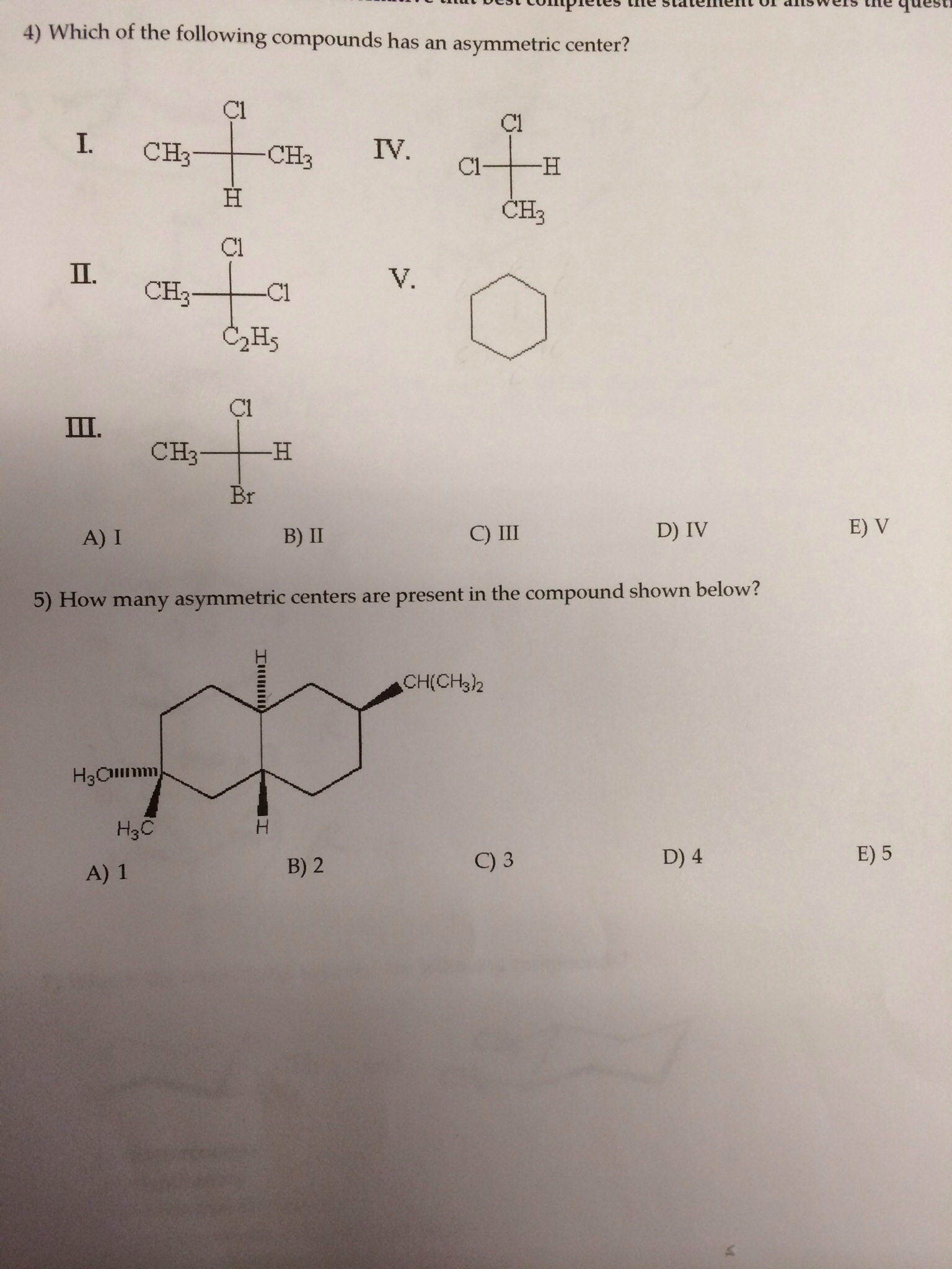 Solved Which Of The Following Compounds Has An Asymmetric