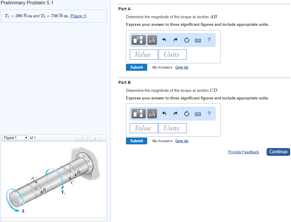 Solved Preliminary Problem 5.1 Part A 380 N·m and T2 = 700 | Chegg.com Solved Preliminary Problem 5.1 Part A 380 N·m and T2 = 700 | Chegg.com