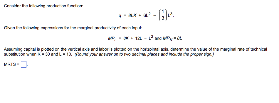 Solved Consider the following production function: Given the | Chegg.com Solved Consider the following production function: Given the | Chegg.com