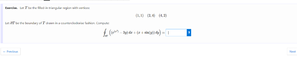 Solved Exercise. Let T be the filled-in triangular region | Chegg.com