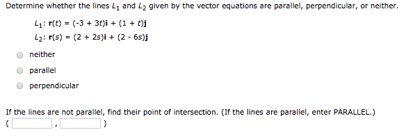 Solved Determine whether the lines L1 and L2 given by the | Chegg.com