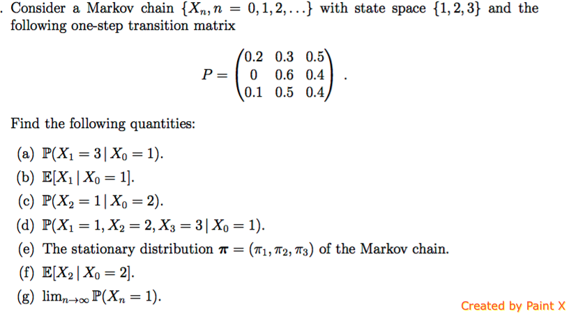 Solved . Consider a Markov chain {X,,n--0, 1,2, ) with state | Chegg.com