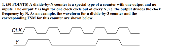 Solved 1 50 Points A Divide By N Counter Is A Special