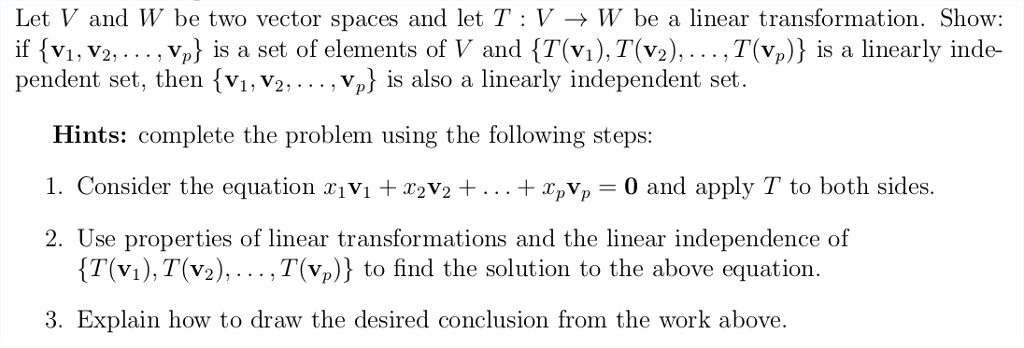 Solved Let V and W be two vector spaces and let T : V → W be | Chegg.com