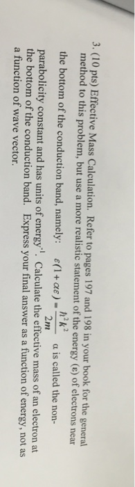 Solved Effective Mass Calculation. Refer to pages 197 and | Chegg.com
