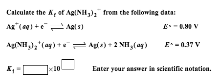 Solved Calculate the Kf of Ag(NH3)2+ from the following | Chegg.com