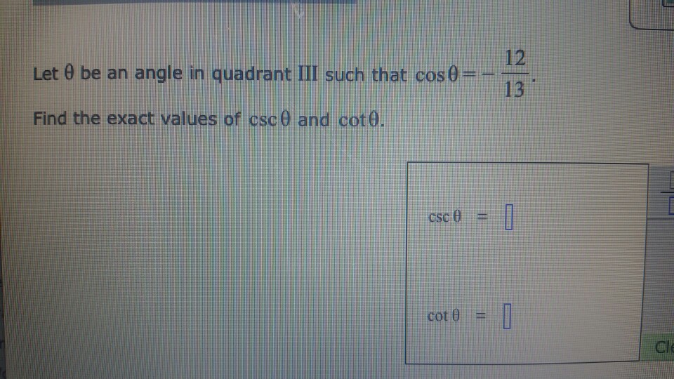 Solved 12 Let θ be an angle in quadrant III such that cos θ= | Chegg.com