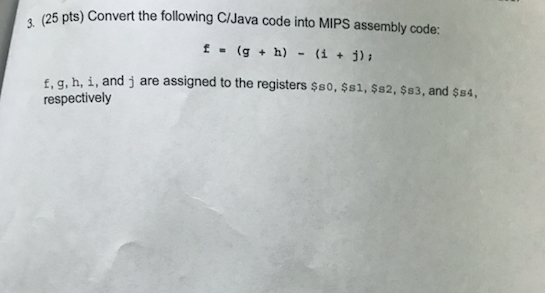 Solved (25 pts) Convert the following C/Java code into MIPS | Chegg.com
