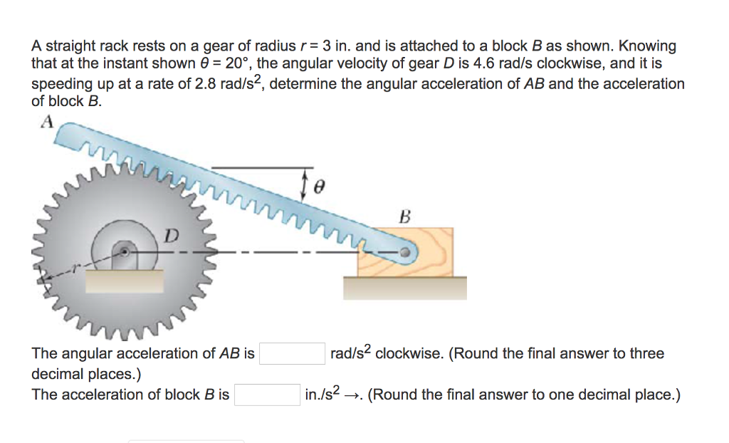 Solved A straight rack rests on a gear of radius r = 3 in. | Chegg.com